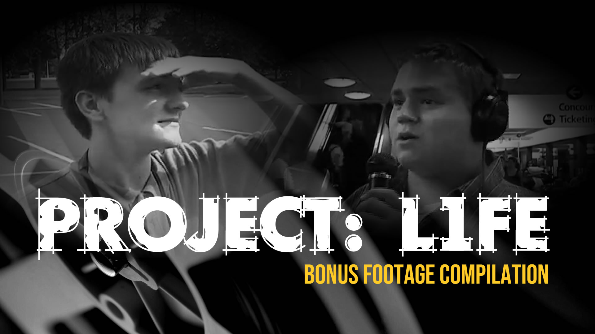 Video: Bonus Material - PROJECT: L1FE